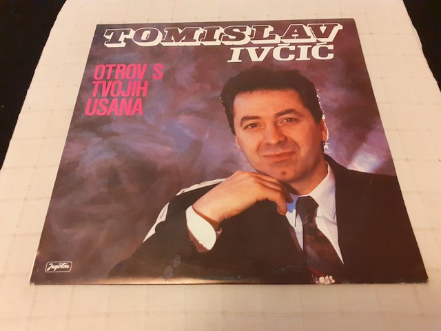 TOMISLAV IVČIĆ - Otrov s tvojih usana (MINT)