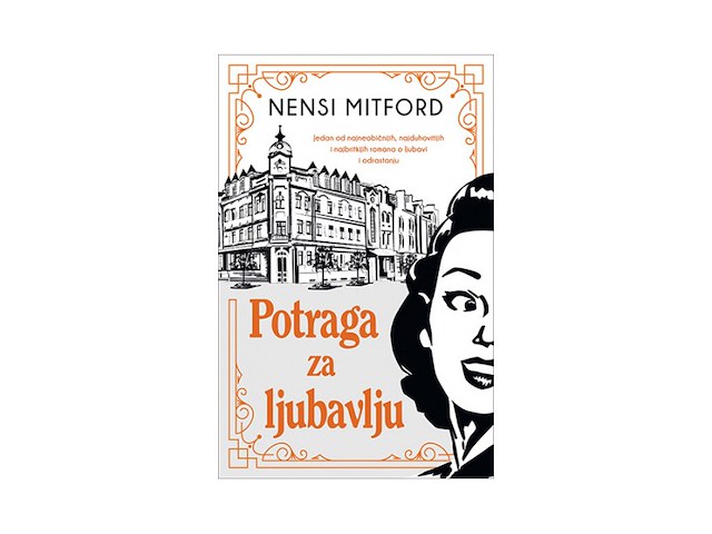 Potraga za ljubavlju - Nensi Mitford