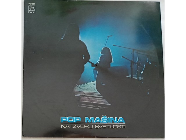 POP  MASINA  -  NA  IZVORU  SVETLOSTI ( Mint !!!)