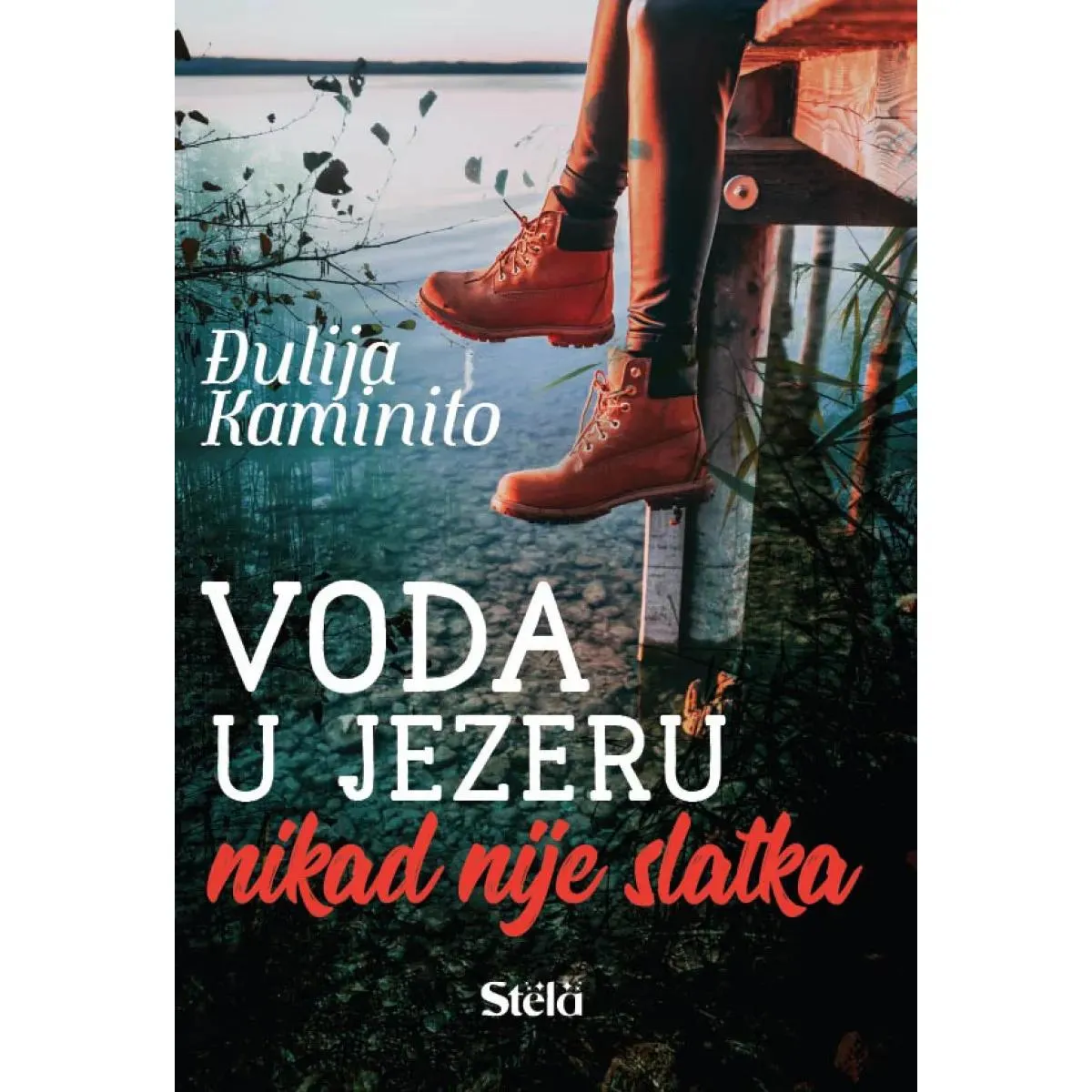 VODA U JEZERU NIKADA NIJE SLATKA