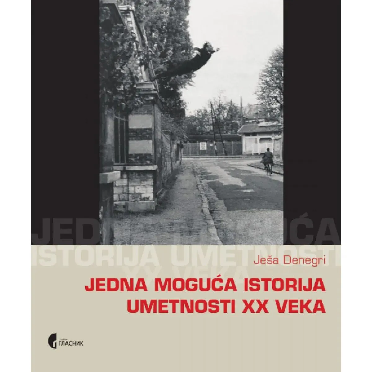 JEDINA MOGUĆA ISTORIJA UMETNOSTI 20. veka