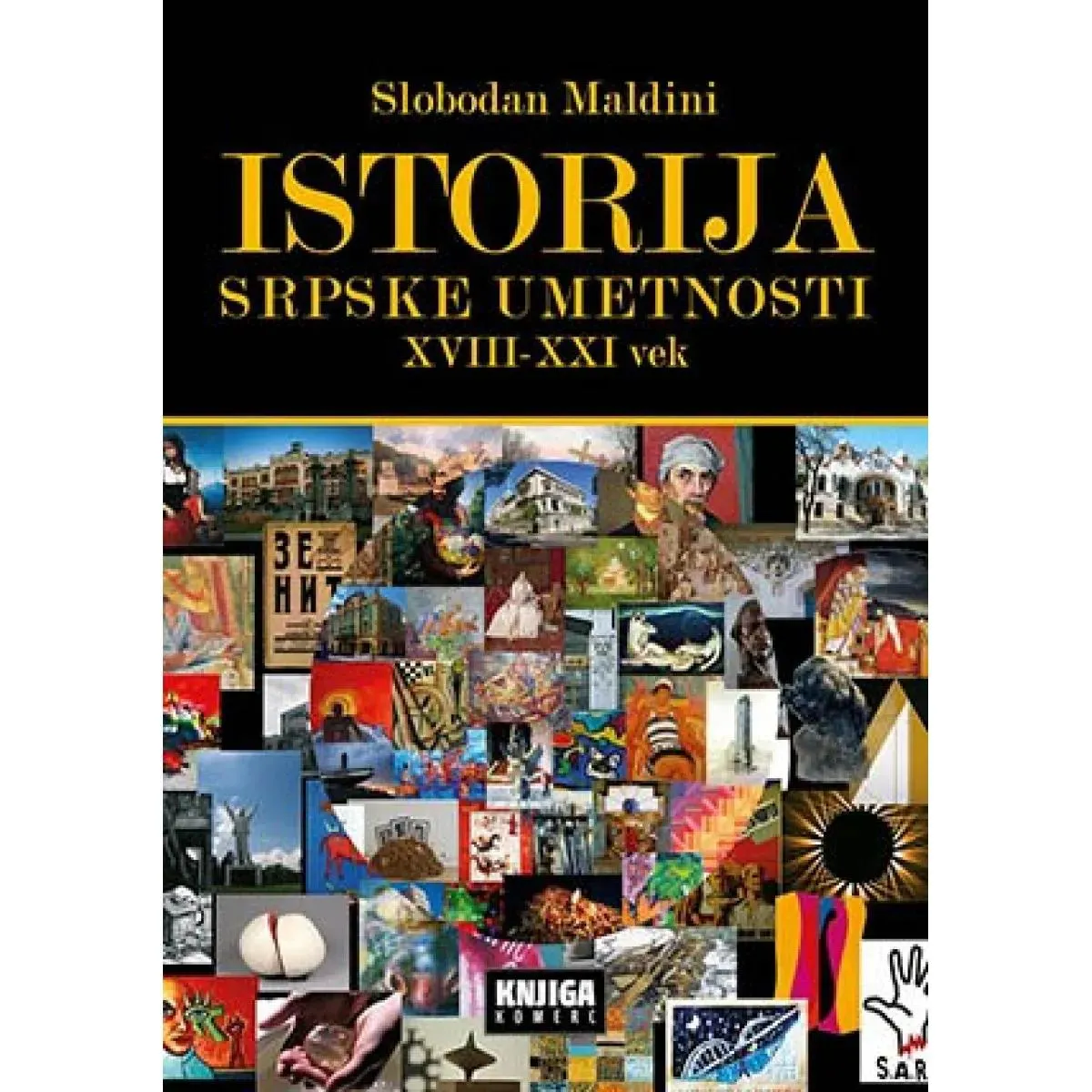 ISTORIJA SRPSKE UMETNOSTI XVIII DO XXI VEKA