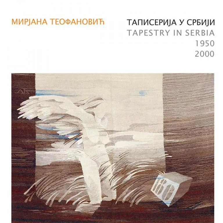 TAPISERIJA U SRBIJI 1950-2000 Tapestry in Serbia 1950-2000