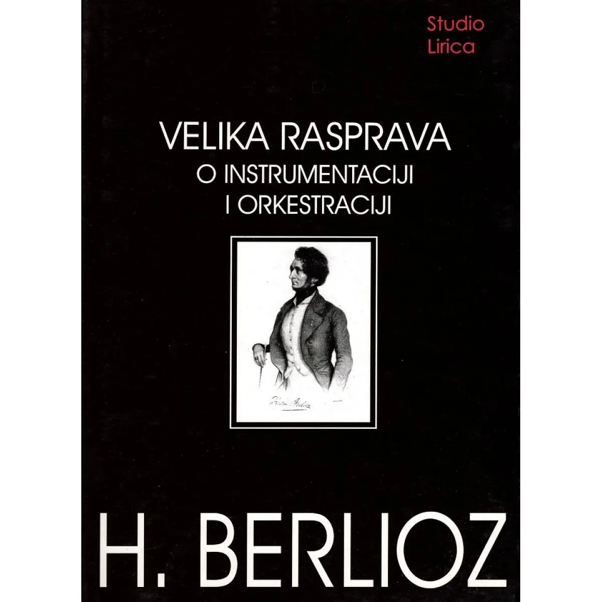 VELIKA RASPRAVA O INSTRUMENTACIJI I ORKESTRACIJI