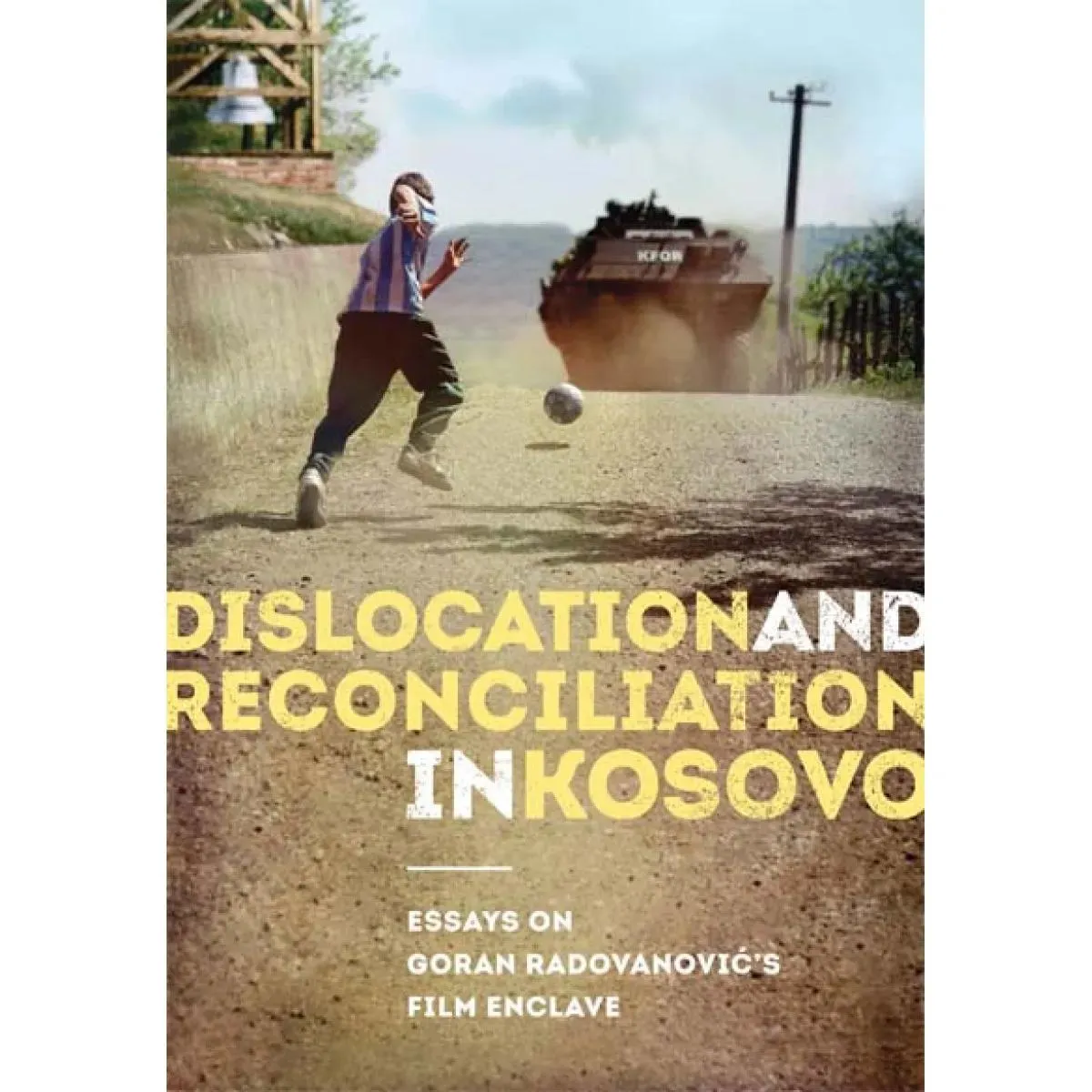 DISLOCATION AND RECONCILIATION IN KOSOVO