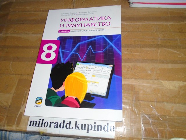 Informatika i racunarstvo za 8.razred Eduka