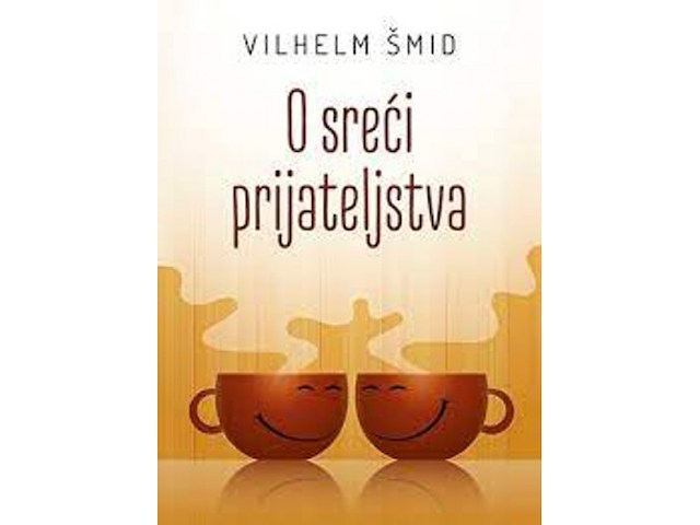 O sreći prijetaljstva-Vilhelm Šmid