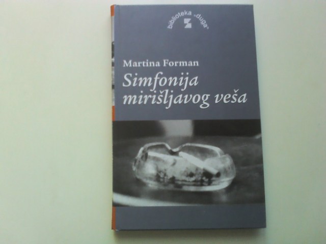 Martina Forman - Simfonija mirišljavog veša