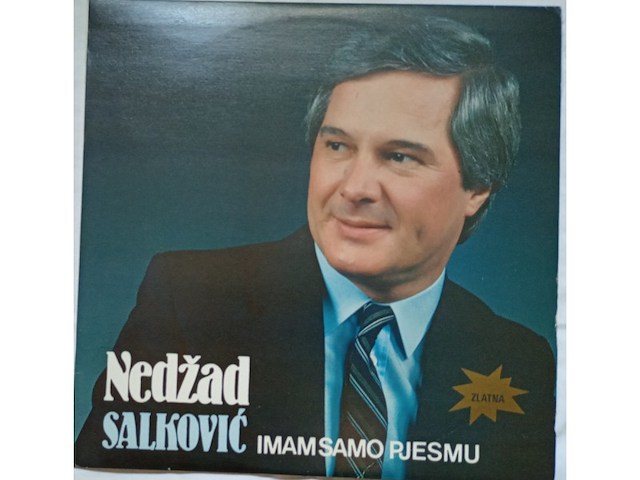 NEDZAD  SALKOVIC  -  IMAM  SAMO  PJESMU