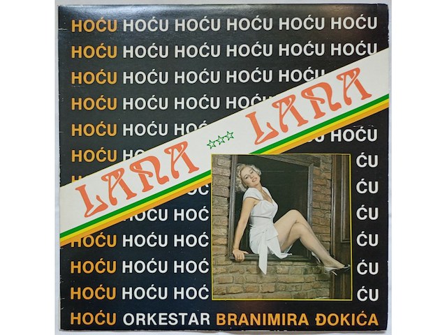 LANA  -  HOCU  TEBE  ( Neslusana !!!)