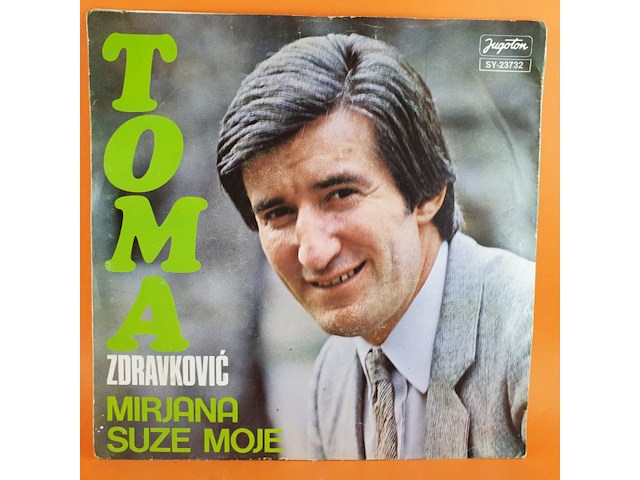Toma Zdravković ‎– Mirjana / Suze Moje, Singl