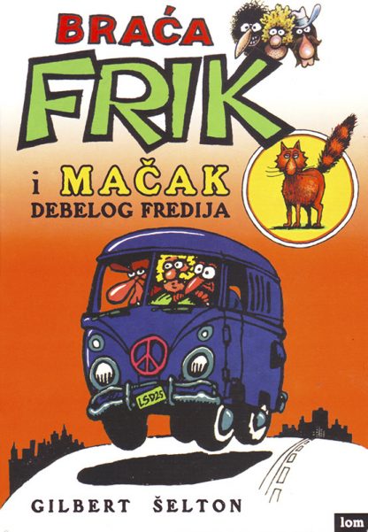 BRAĆA FRIK I MAČAK DEBELOG FREDIJA