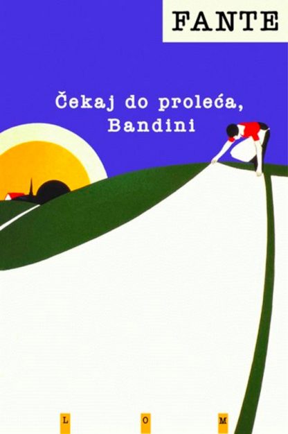 ČEKAJ DO PROLEĆA, BANDINI