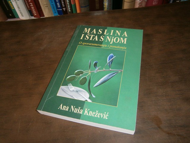 Ana Nusa Knezevic - Maslina i sta s njom