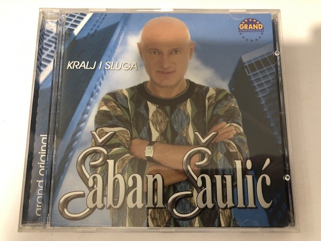 Šaban Šaulić – Kralj I Sluga