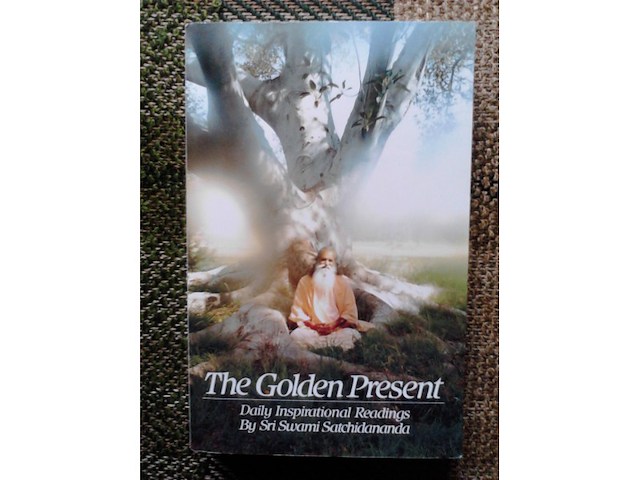 THE GOLDEN PRESENT, Sri Swami Satchidananda