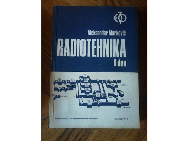 Aleksandar Marković: RADIOTEHNIKA II deo