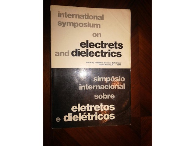 International symposium on electrets and dielectrics