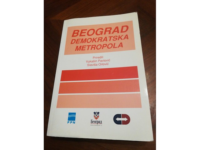 BEOGRAD DEMOKRATSKA METROPOLA