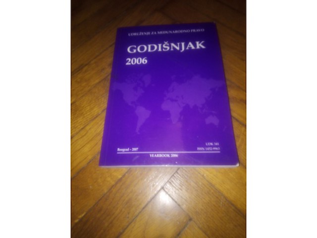 Udruženje za medjunarodno pravo GODISNJAK 2006.