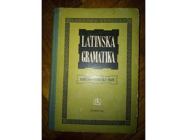 Latinska gramatika - Gortan, Gorski, Paus