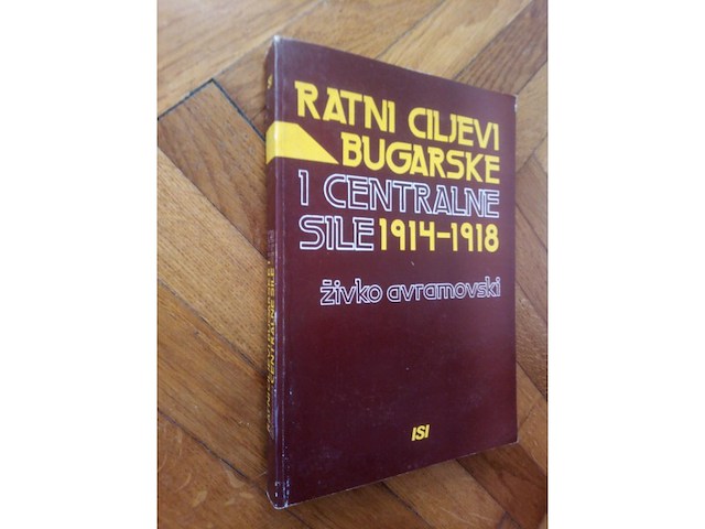 Ratni ciljevi Bugarske i centralne sile 1914-1918