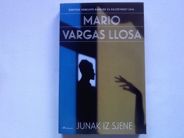 Mario Vargas Ljosa - Junak iz sjene (Heroj iz senke)