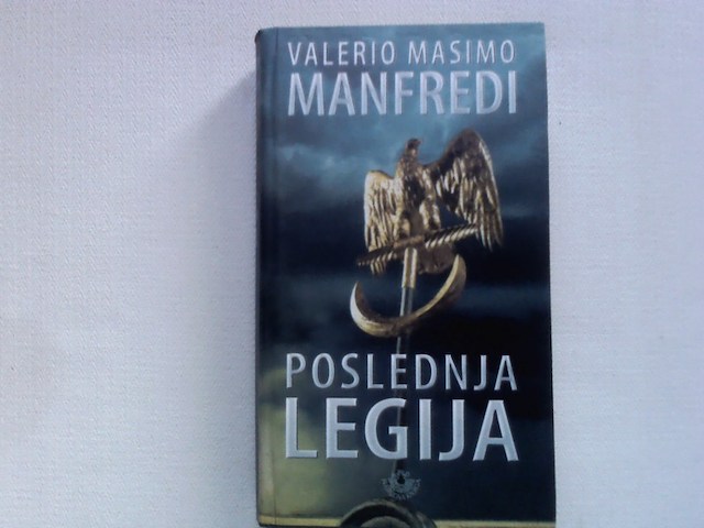 Valerio Masimo Manfredi - Poslednja legija