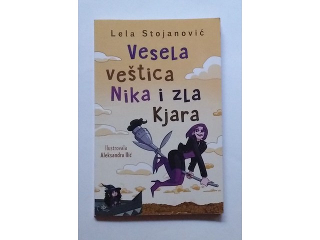 L. Stojanović - Vesela veštica Nika i zla Kjara