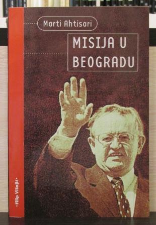 MISIJA U BEOGRADU – MARTI AHTISARI