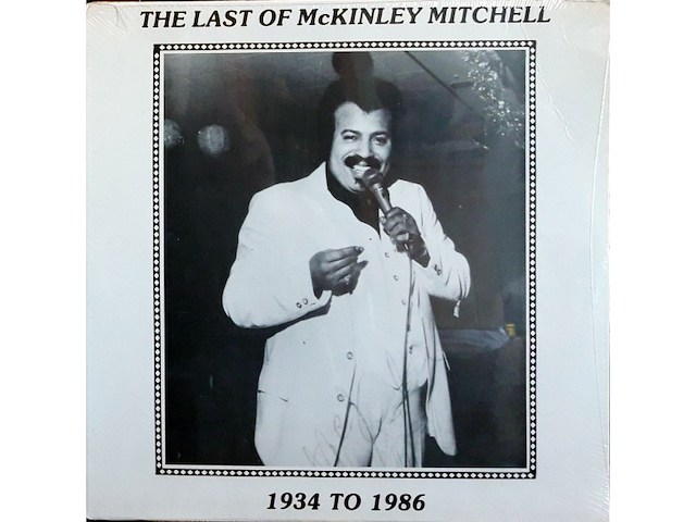 LP: McKINLEY MITCHELL - THE LAST OF 1934-1986 (US PRESS
