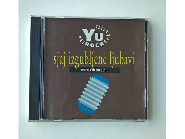 Sjaj Izgubljene Ljubavi - Muzika 60-ih (CD,Komuna)