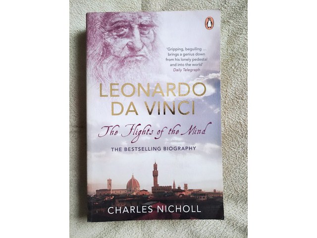 Leonardo da Vinci,The Flights of the Mind,Charles Nicho