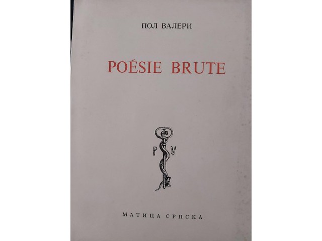 Pol Valeri, Poesie brute