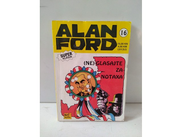 Alan Ford klasik 16: (Ne)glasajte za Notaxa