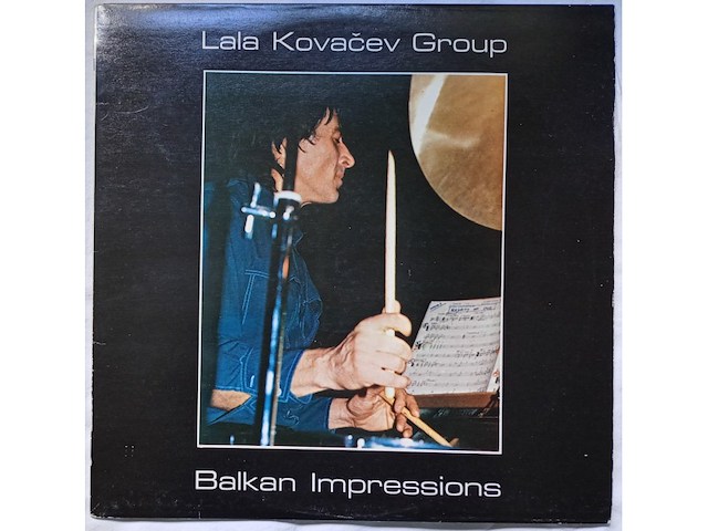 LALA KOVACEV GROUP - Balkan Impressions ( Mint !!!)
