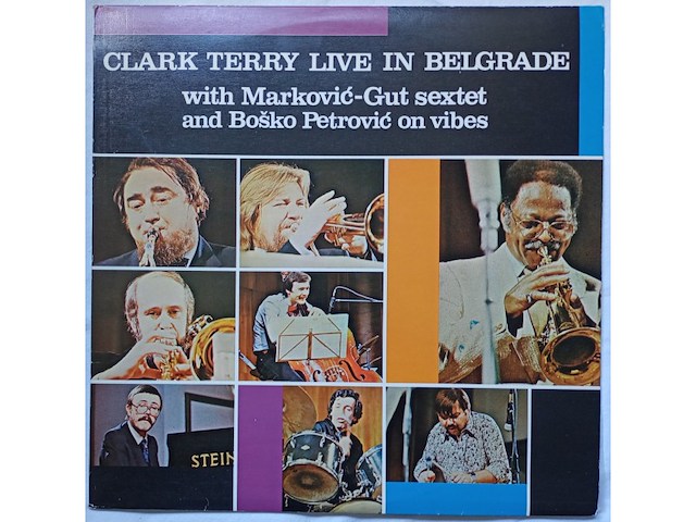 Clark Terry with Markovic-Gut sextet &; Bosko Petrovic