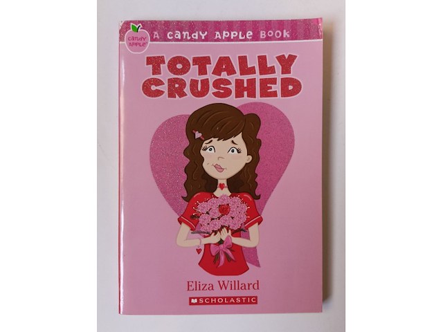 TOTALLY CRUSHED - Eliza Willard