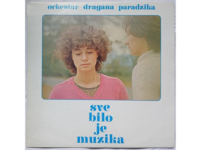 Orkestar Dragana Paradzika - Sve bilo je muzika (Mint!!