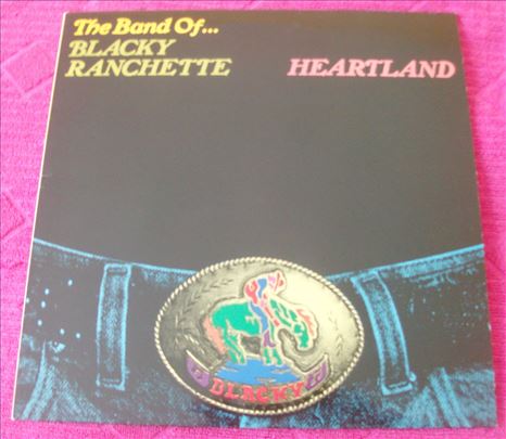 The Band Of Blacky Ranchette-Heartland (UK Press)
