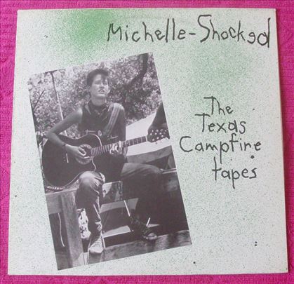 Michelle Shocked-Texas Campfire Tapes (Espana Pres