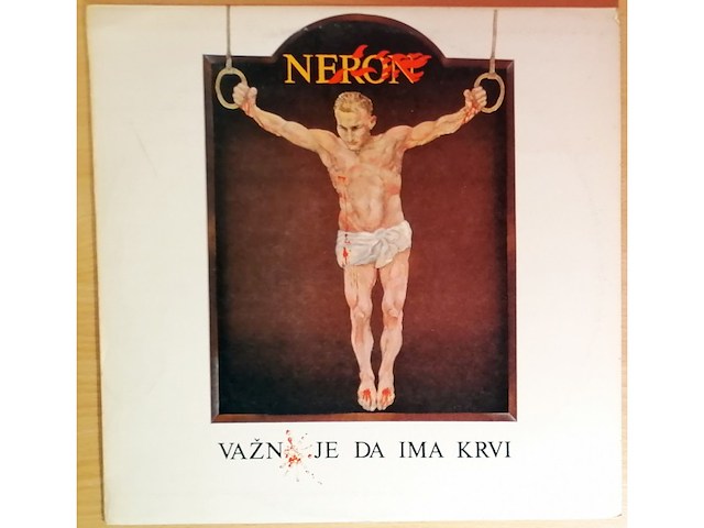 LP NERON - Važno je da ima krvi (1986) odlična, NM/VG+