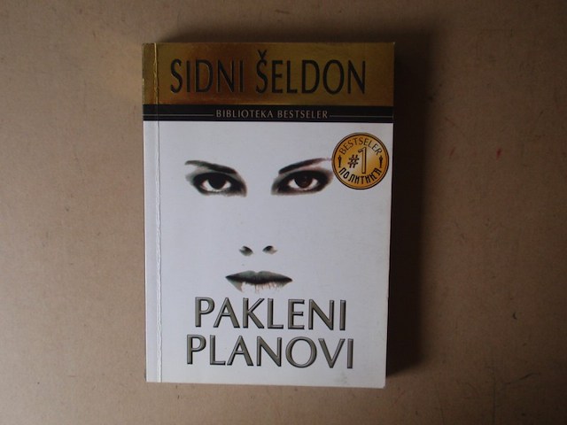 Sidni Šeldon - PAKLENI PLANOVI