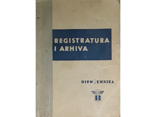 Registratura I Arhiva - R.Taš,N.Raos,J.Rajman