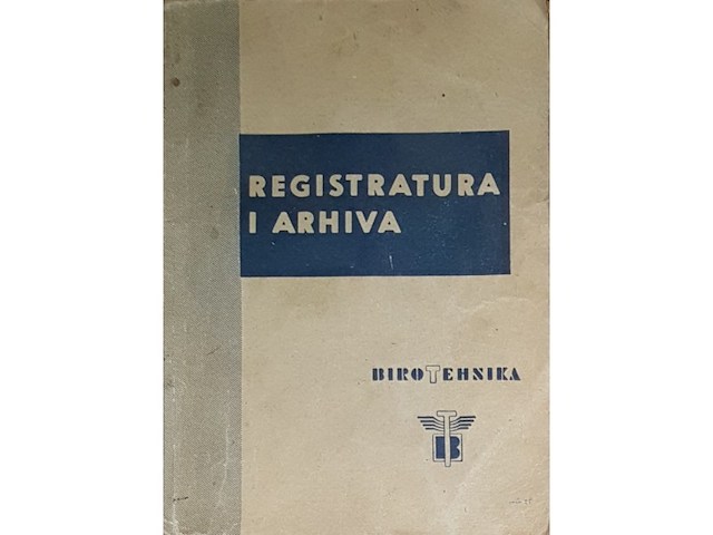 Registratura I Arhiva - R.Taš,N.Raos,J.Rajman