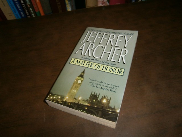 Jeffrey Archer - A Matter of Honor