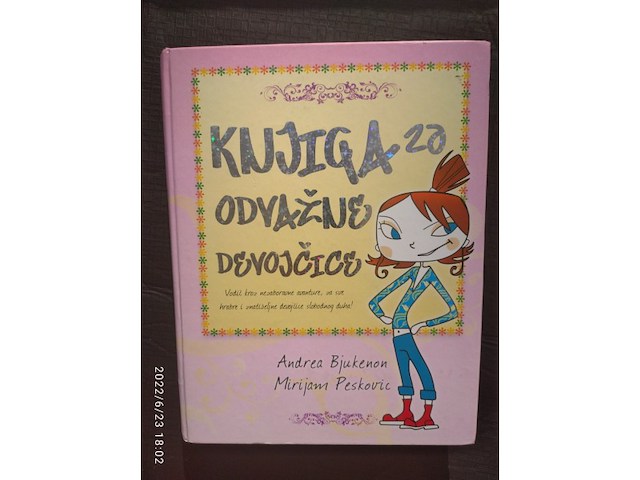 Knjiga za odvaznu devojcicu-A.Bjukenon/M.Peskovic