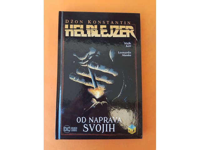 Helblejzer -Od naprava svojih - Džon Konstantin