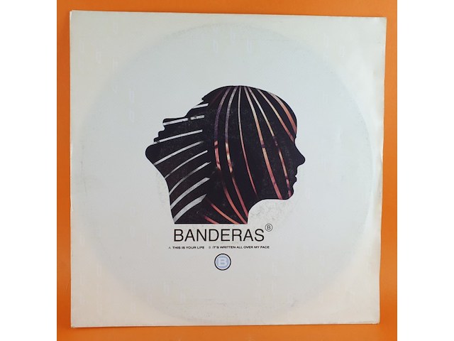 Banderas ‎– This Is Your Life / It`s Written All Over M