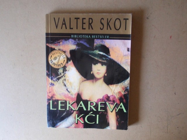 Valter Skot - LEKAREVA KĆI